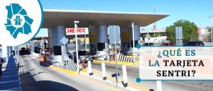 🥇🥇 SENTRI: Como solicitarla tu tarjeta Sentri 【2025】
